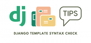 Django Template Syntax Check | Egehan Gündoğdu